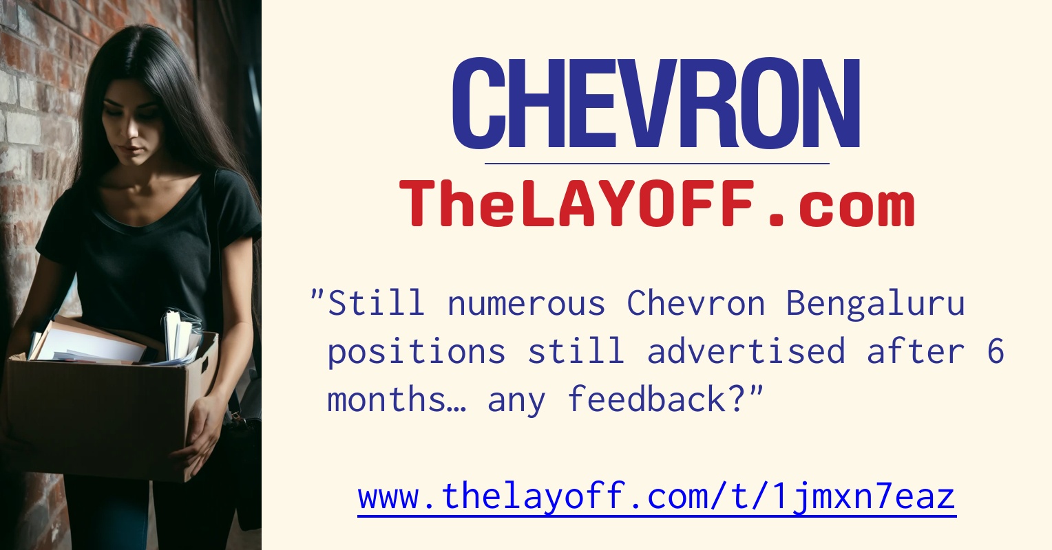 Still numerous Chevron Bengaluru positions still advertised after 6 ...