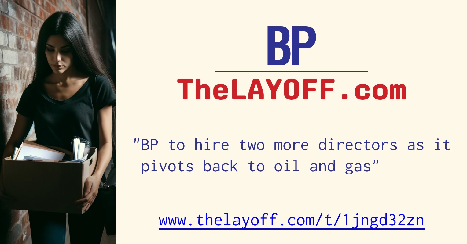 BP to hire two more directors as it pivots back to oil and gas - post ...