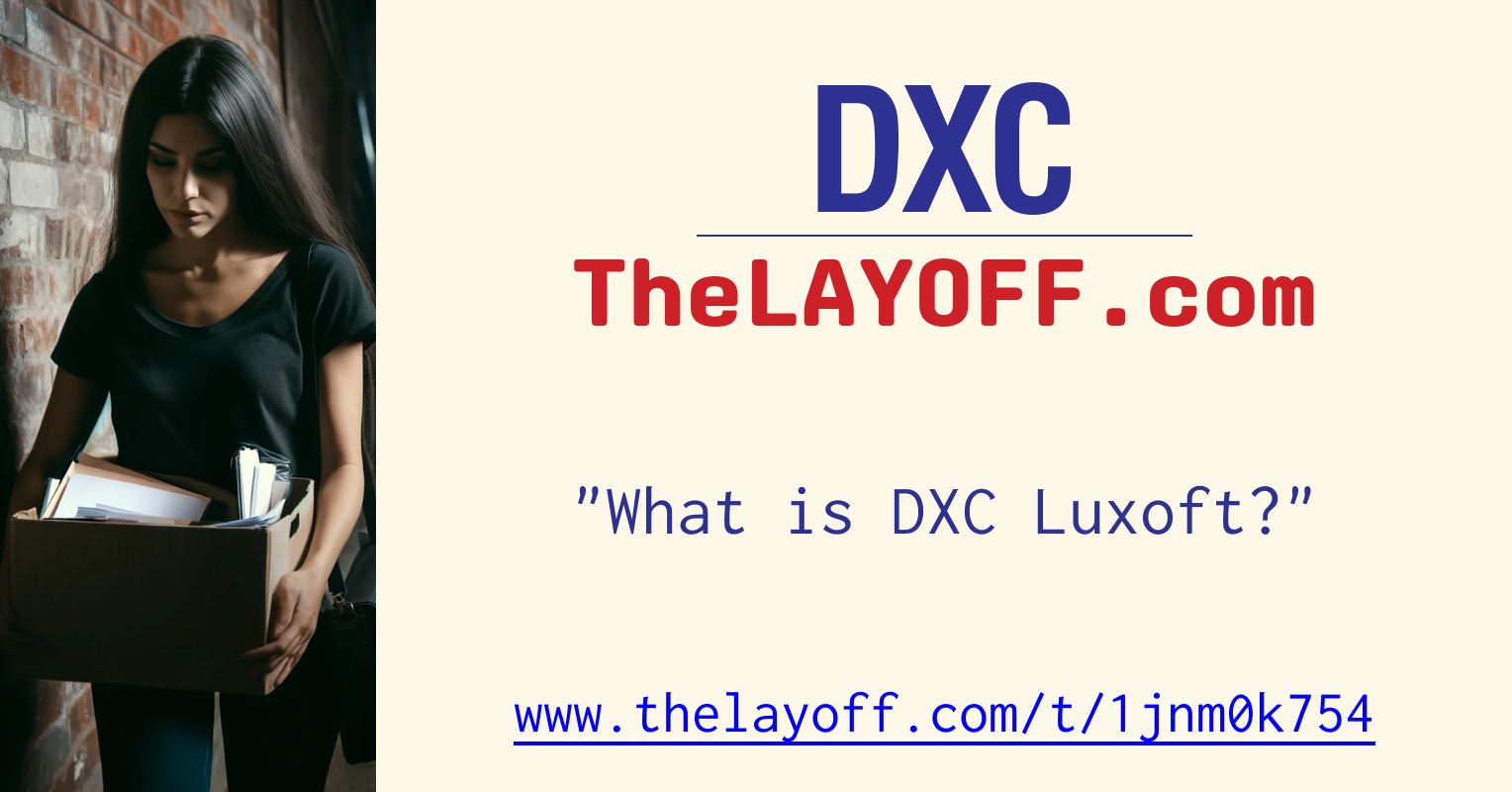 What is DXC Luxoft? - post regarding DXC Technology layoffs