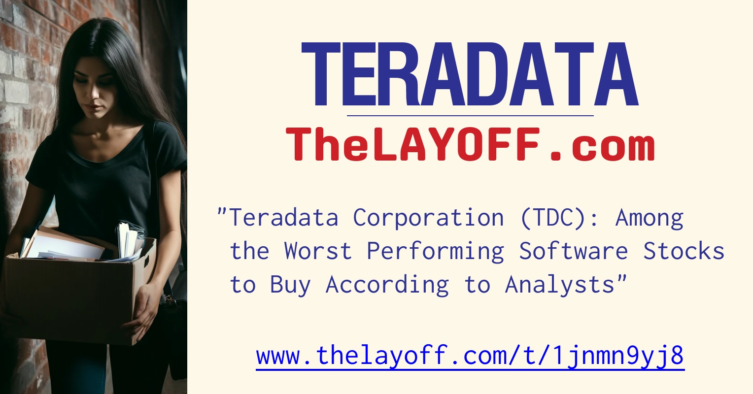 Teradata Corporation (TDC): Among the Worst Performing Software Stocks to Buy According to ...
