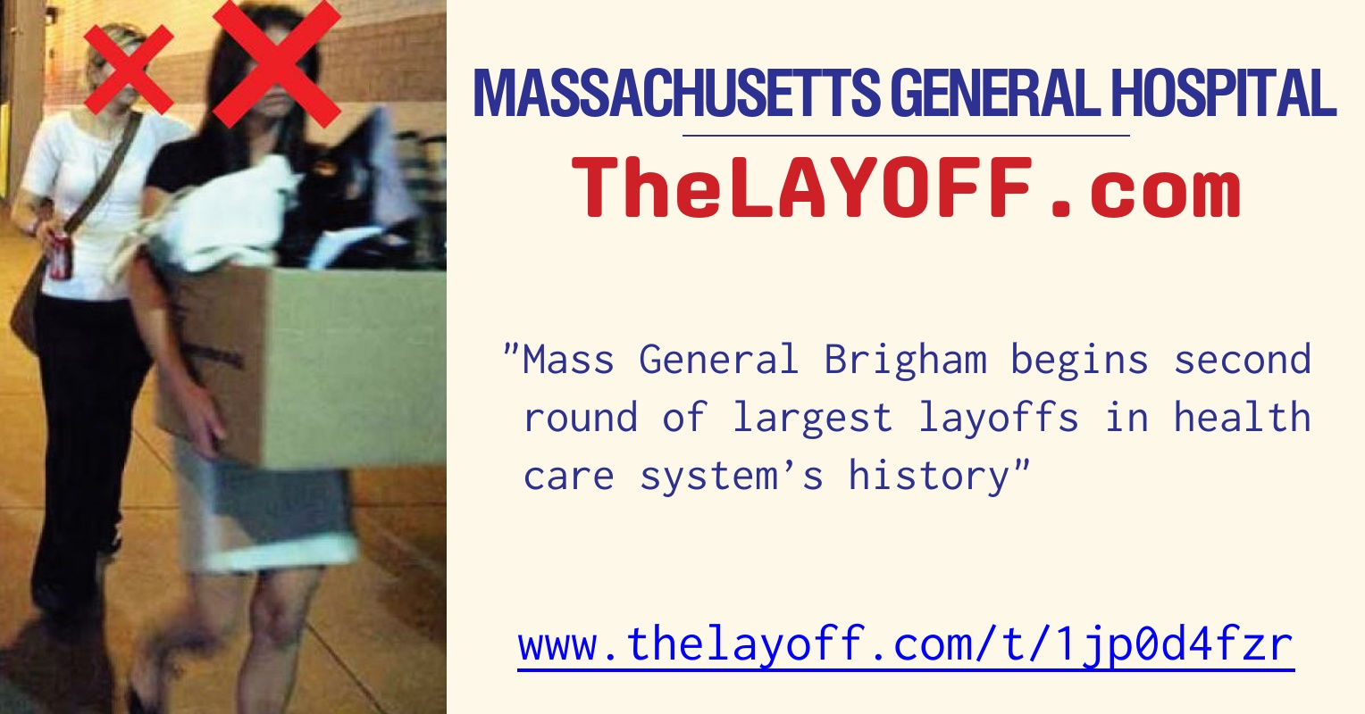 Mass General Brigham begins second round of largest layoffs in health ...