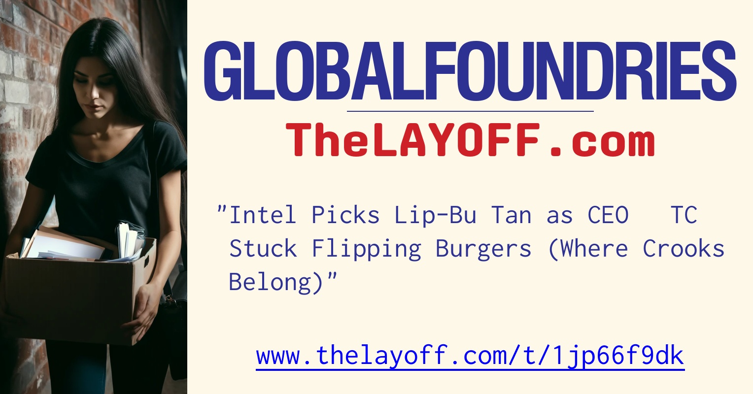 Intel Picks Lip-Bu Tan as CEO — TC Stuck Flipping Burgers (Where Crooks Belong) - post regarding ...