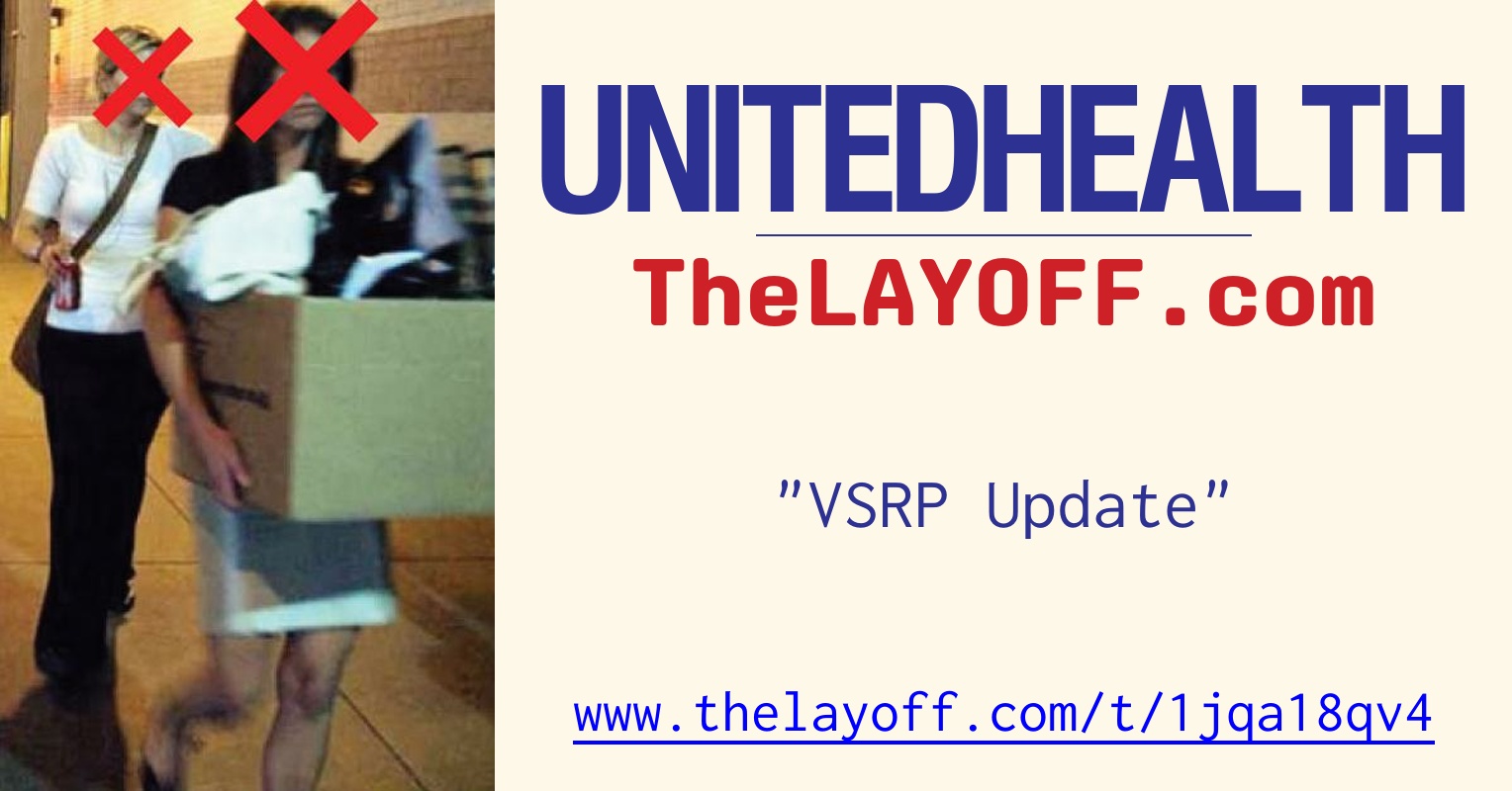 VSRP Update - post regarding UnitedHealth Group Inc. layoffs
