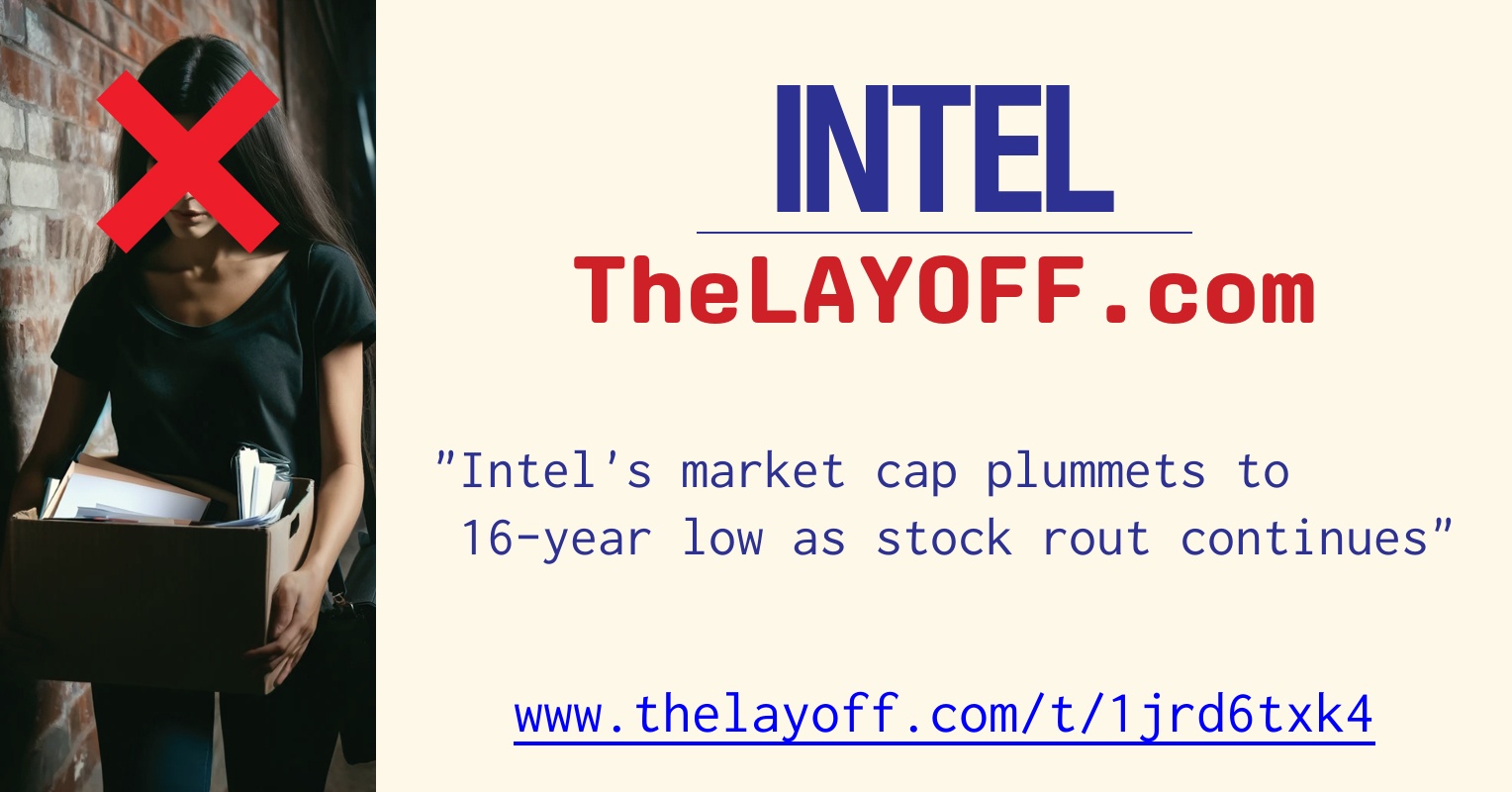 Intel's market cap plummets to 16-year low as stock rout continues ...
