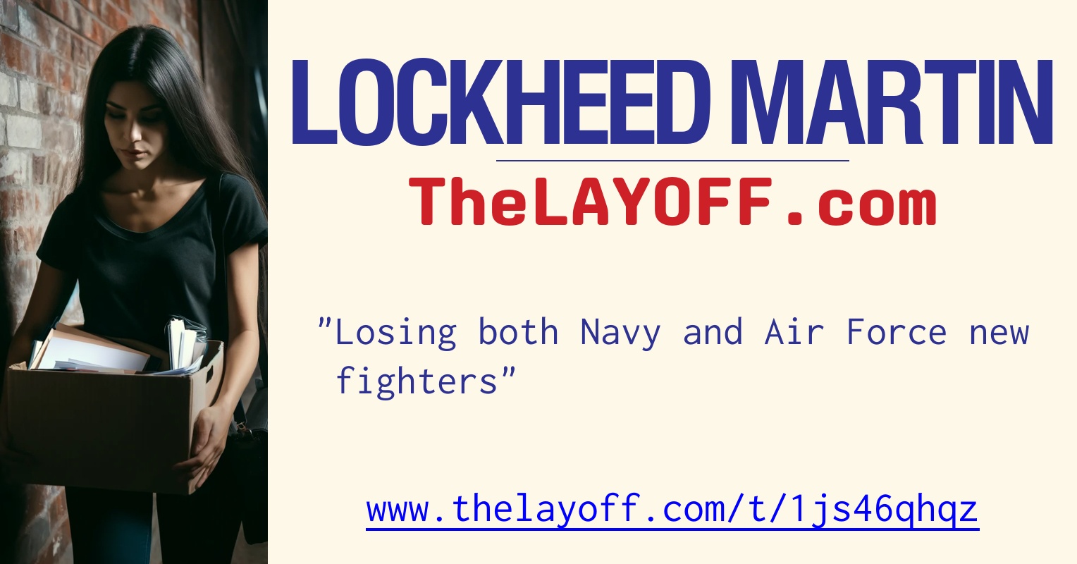 Losing both Navy and Air Force new fighters - post regarding Lockheed ...