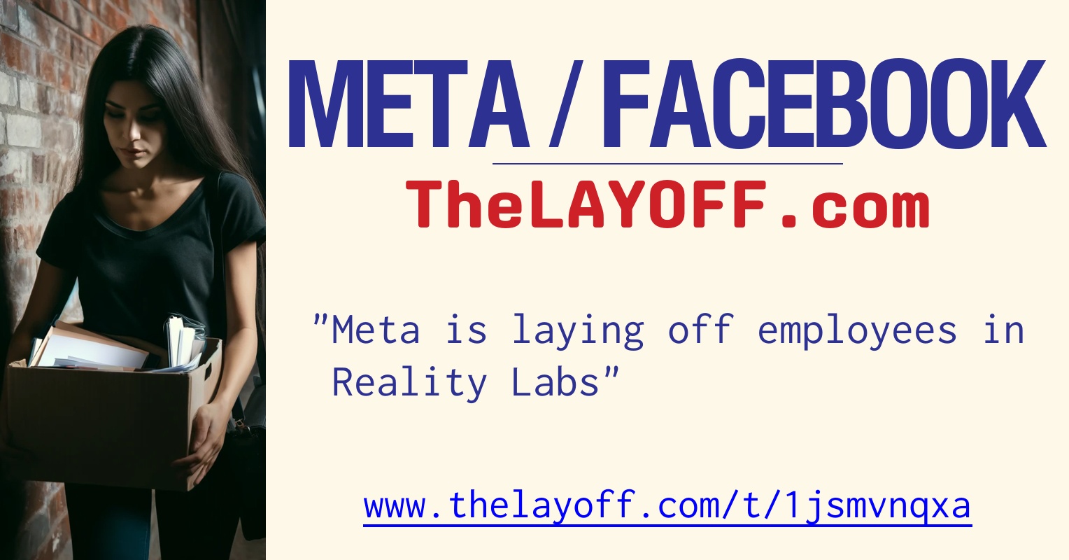 Meta is laying off employees in Reality Labs - post regarding Meta ...