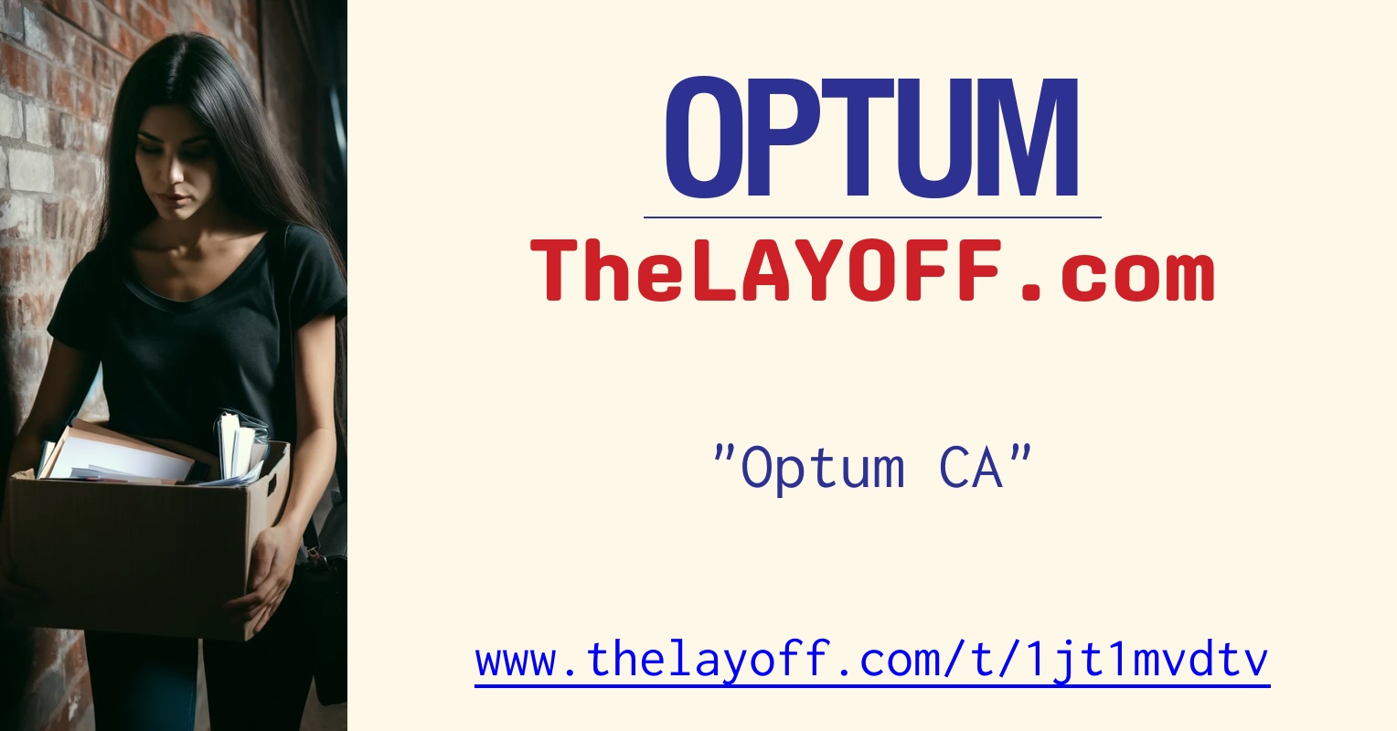 Optum CA - post regarding Optum layoffs