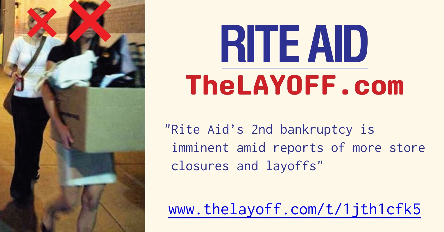 Rite Aid’s 2nd bankruptcy is imminent amid reports of more store closures and layoffs - post ...