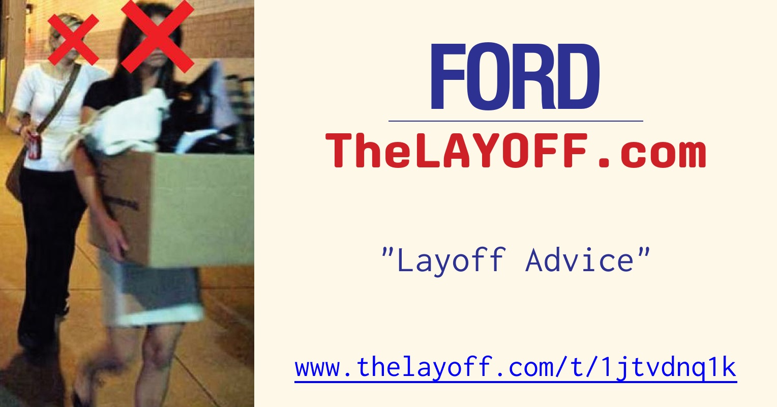 Layoff Advice - post regarding Ford layoffs