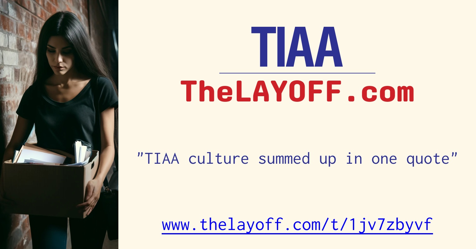 TIAA culture summed up in one quote - post regarding TIAA (TIAA-CREF ...