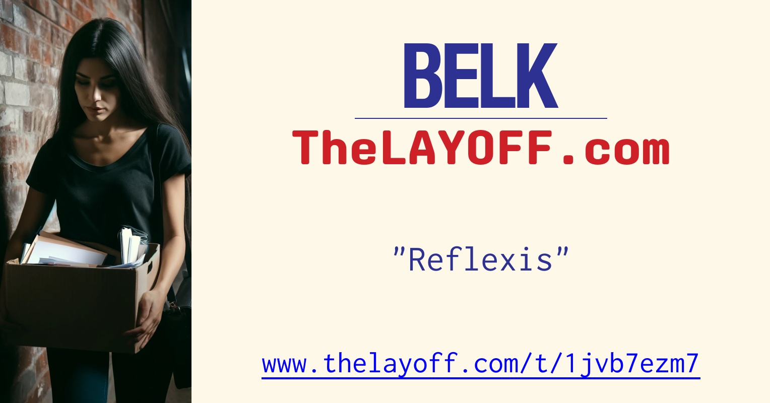 Reflexis - post regarding Belk layoffs
