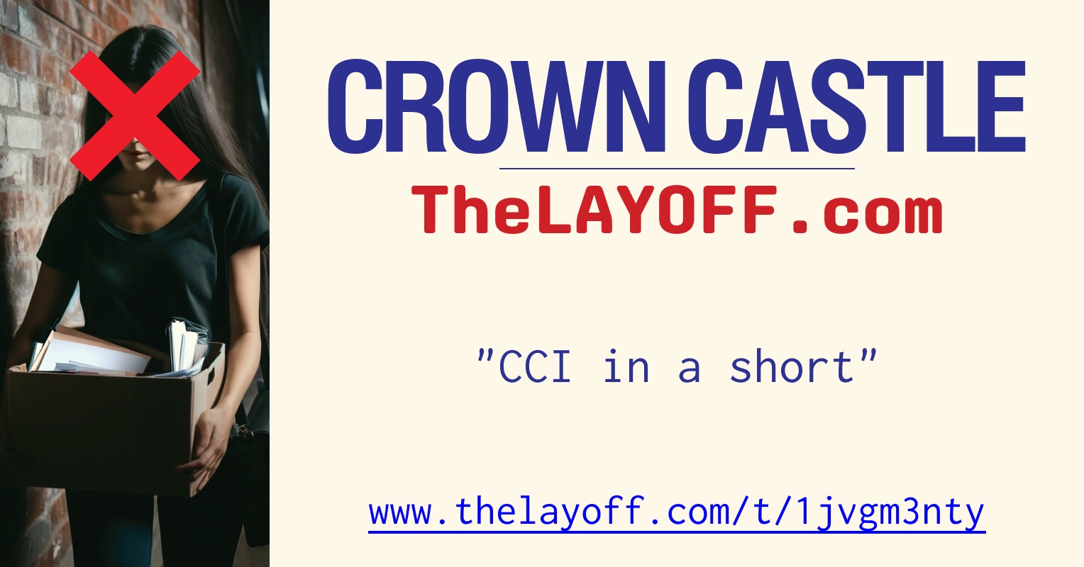 CCI in a short - post regarding Crown Castle International Corp. layoffs