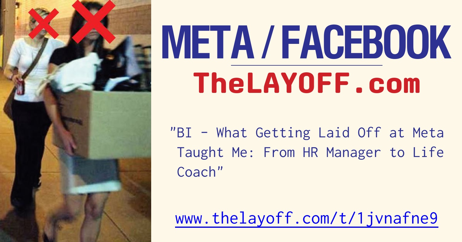 BI - What Getting Laid Off at Meta Taught Me: From HR Manager to Life ...