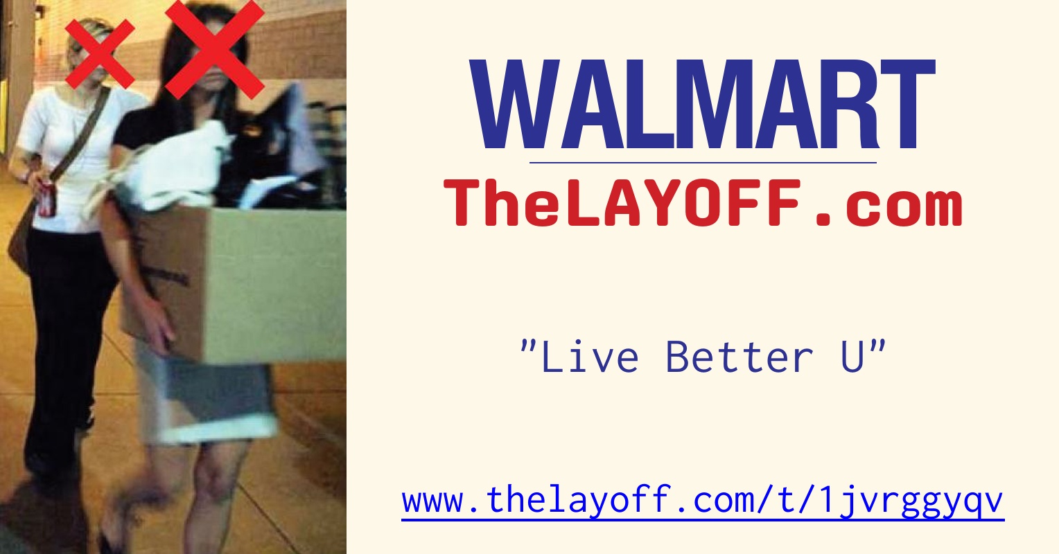 Live Better U - post regarding Walmart layoffs