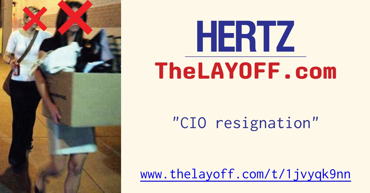 CIO resignation - post regarding Hertz layoffs