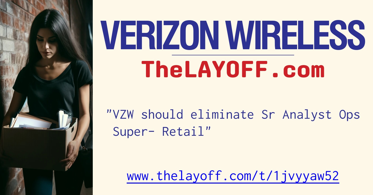 VZW should eliminate Sr Analyst Ops Super- Retail - post regarding ...