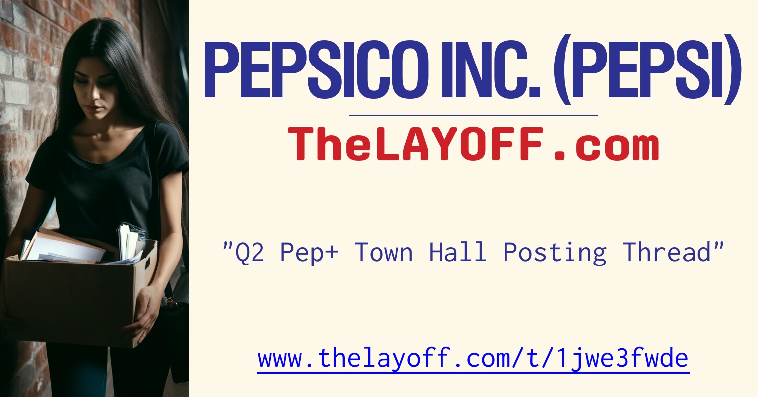Q2 Pep+ Town Hall Posting Thread - post regarding PepsiCo Inc. (Pepsi ...