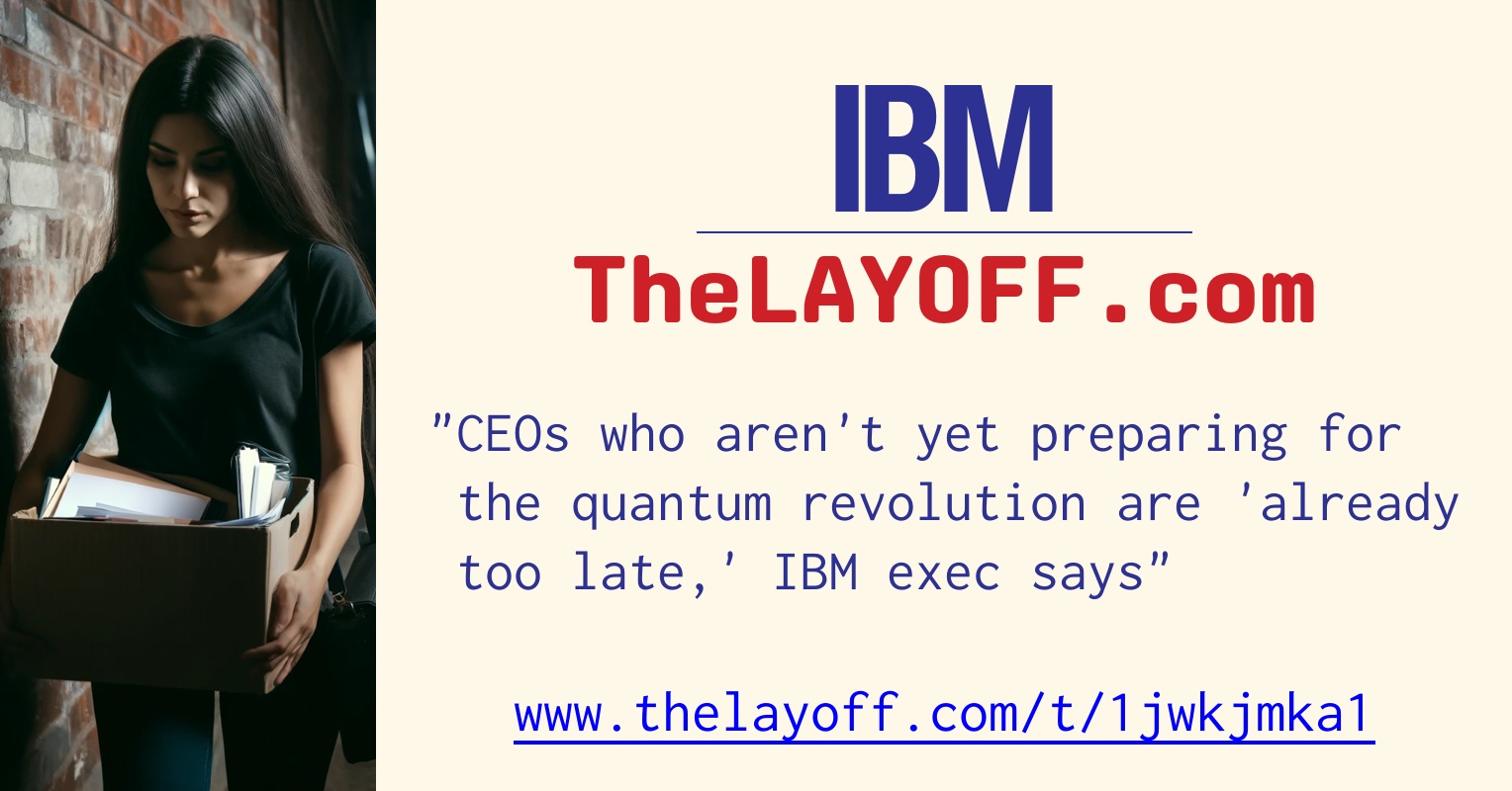 CEOs who aren't yet preparing for the quantum revolution are 'already too late,' IBM exec says ...