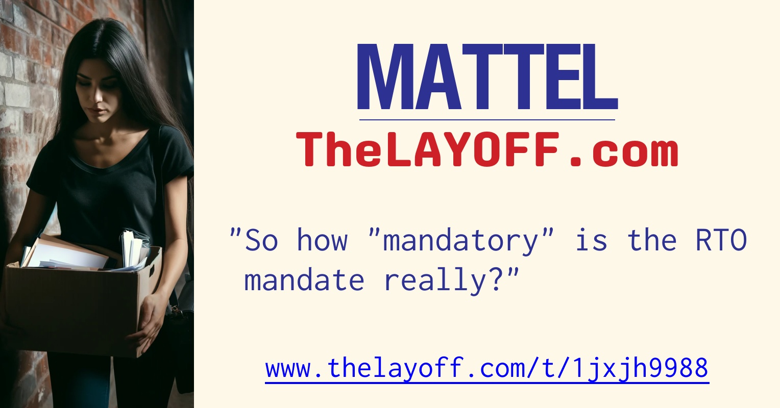 So how "mandatory" is the RTO mandate really? - post regarding Mattel ...