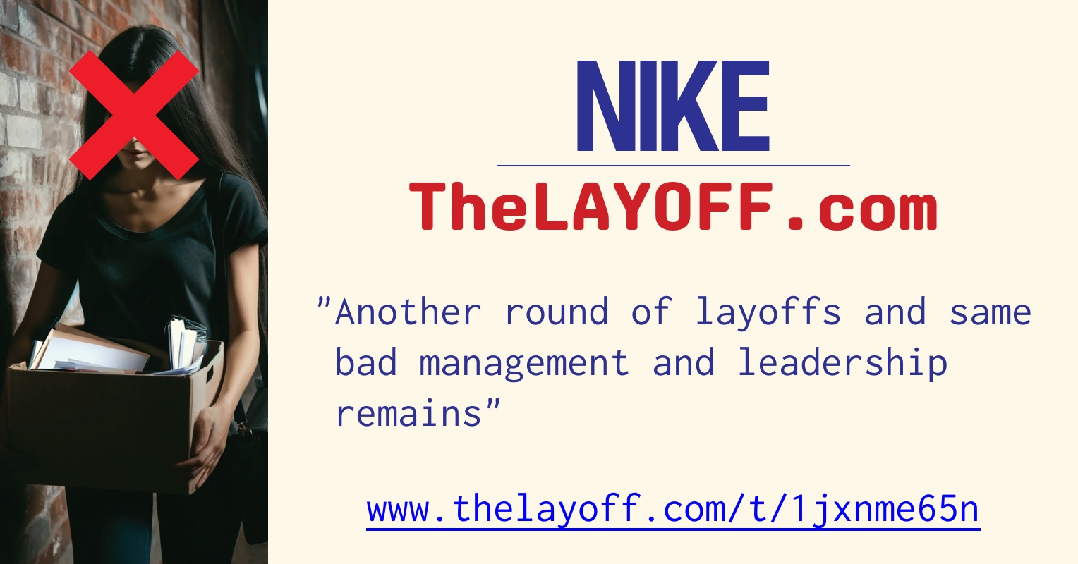Another round of layoffs and same bad management and leadership remains ...