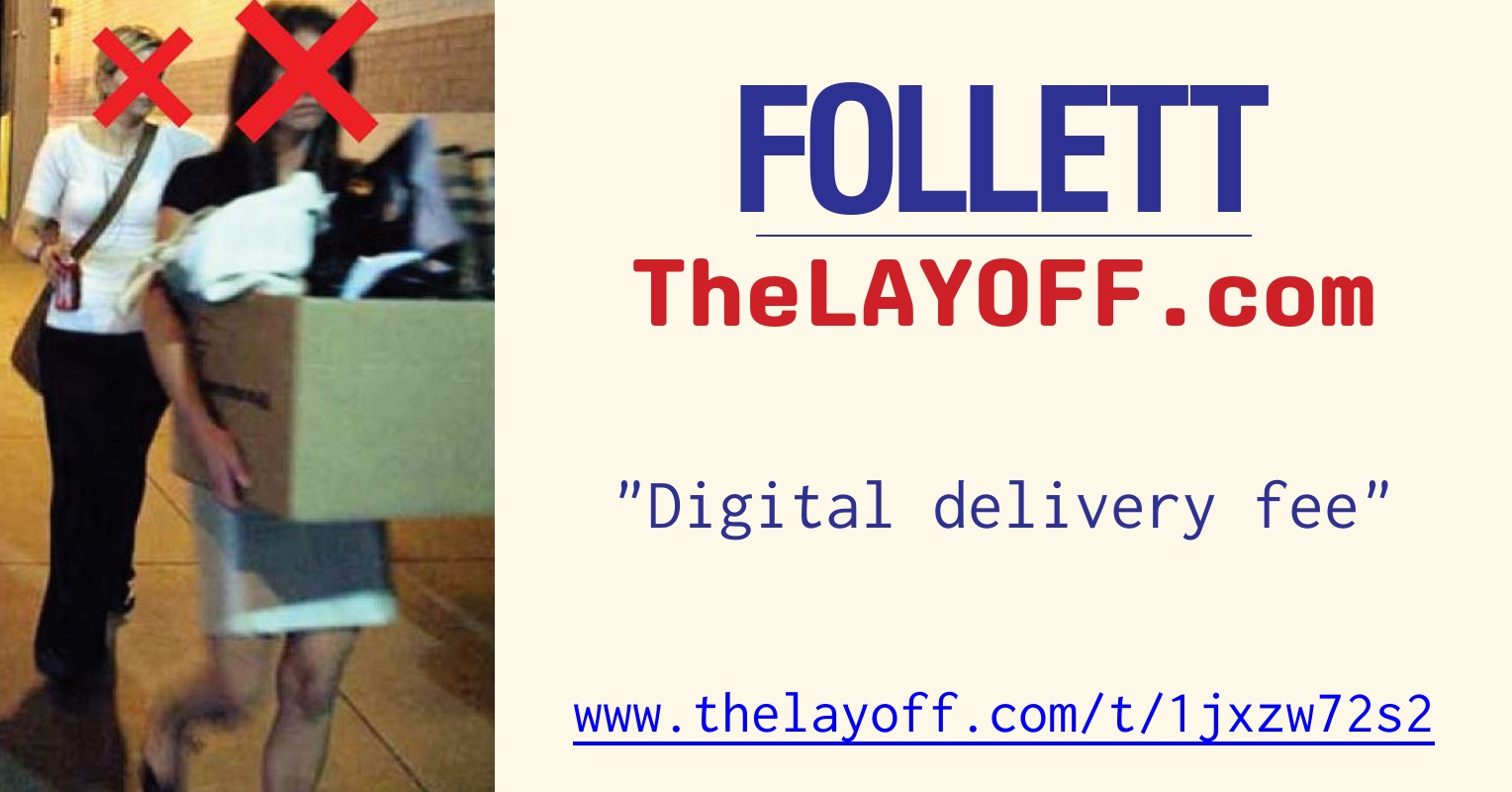 Digital delivery fee - post regarding Follett layoffs