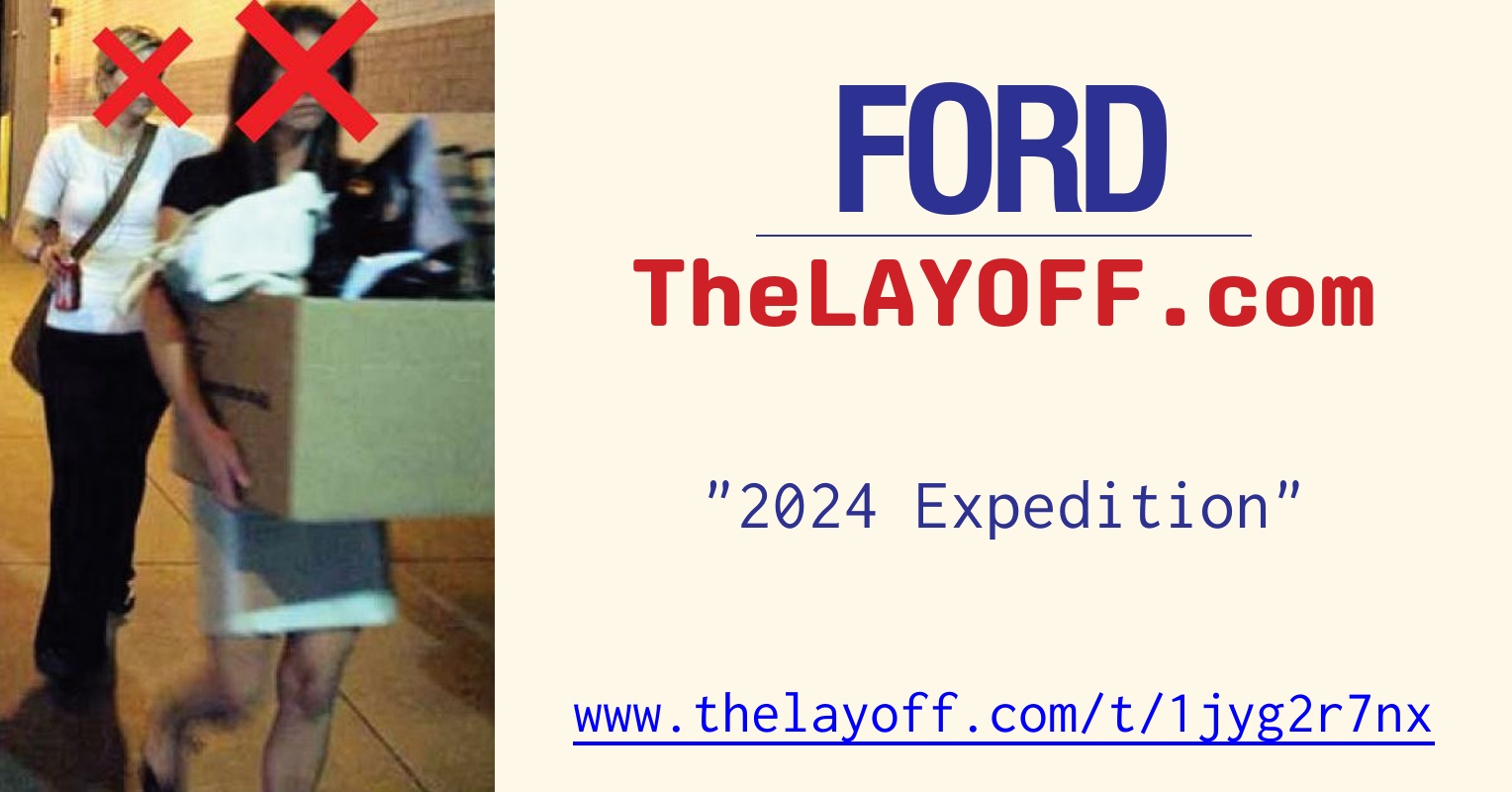 2024 Expedition - post regarding Ford layoffs