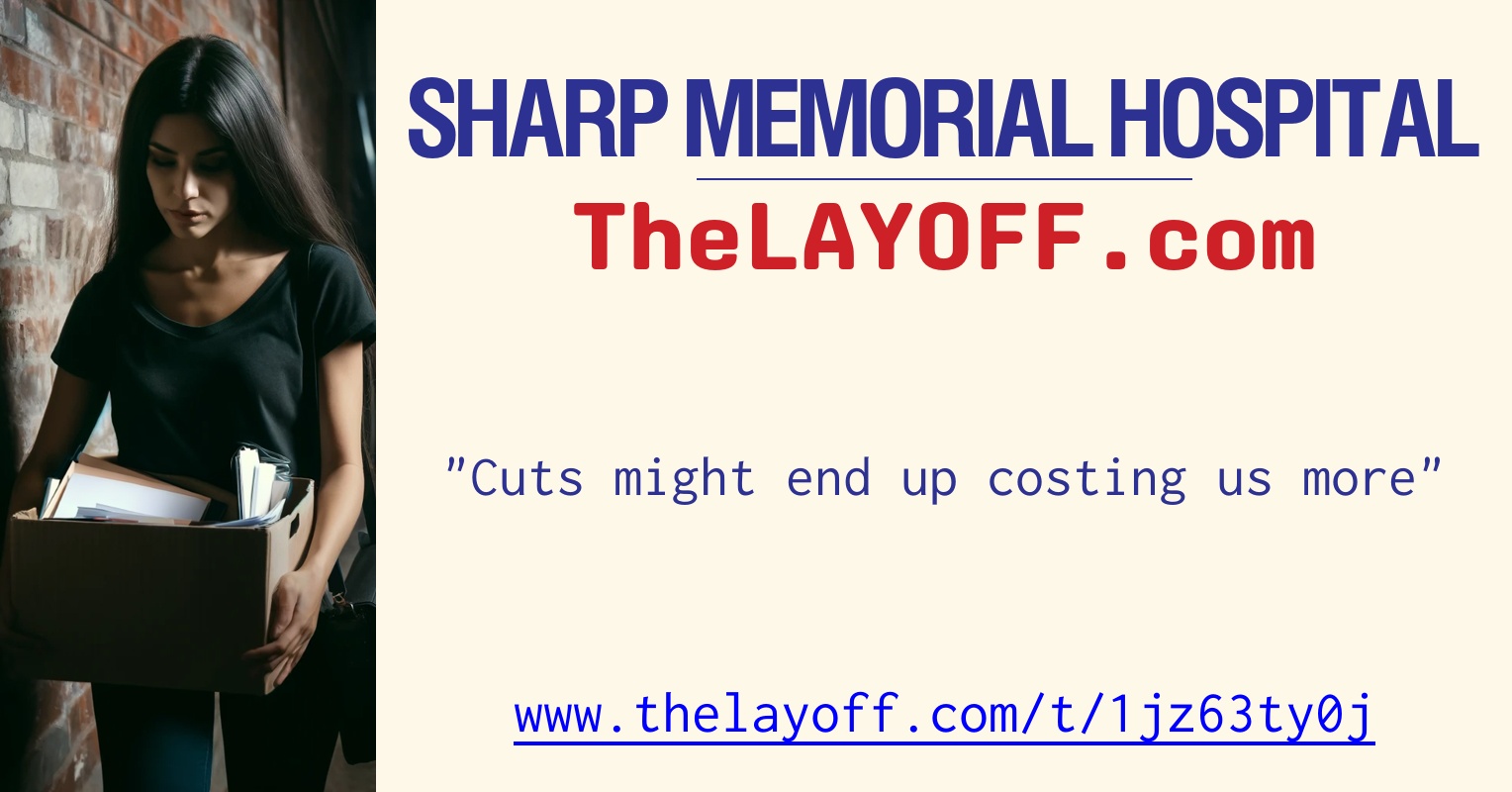 Cuts might end up costing us more - post regarding Sharp Memorial ...