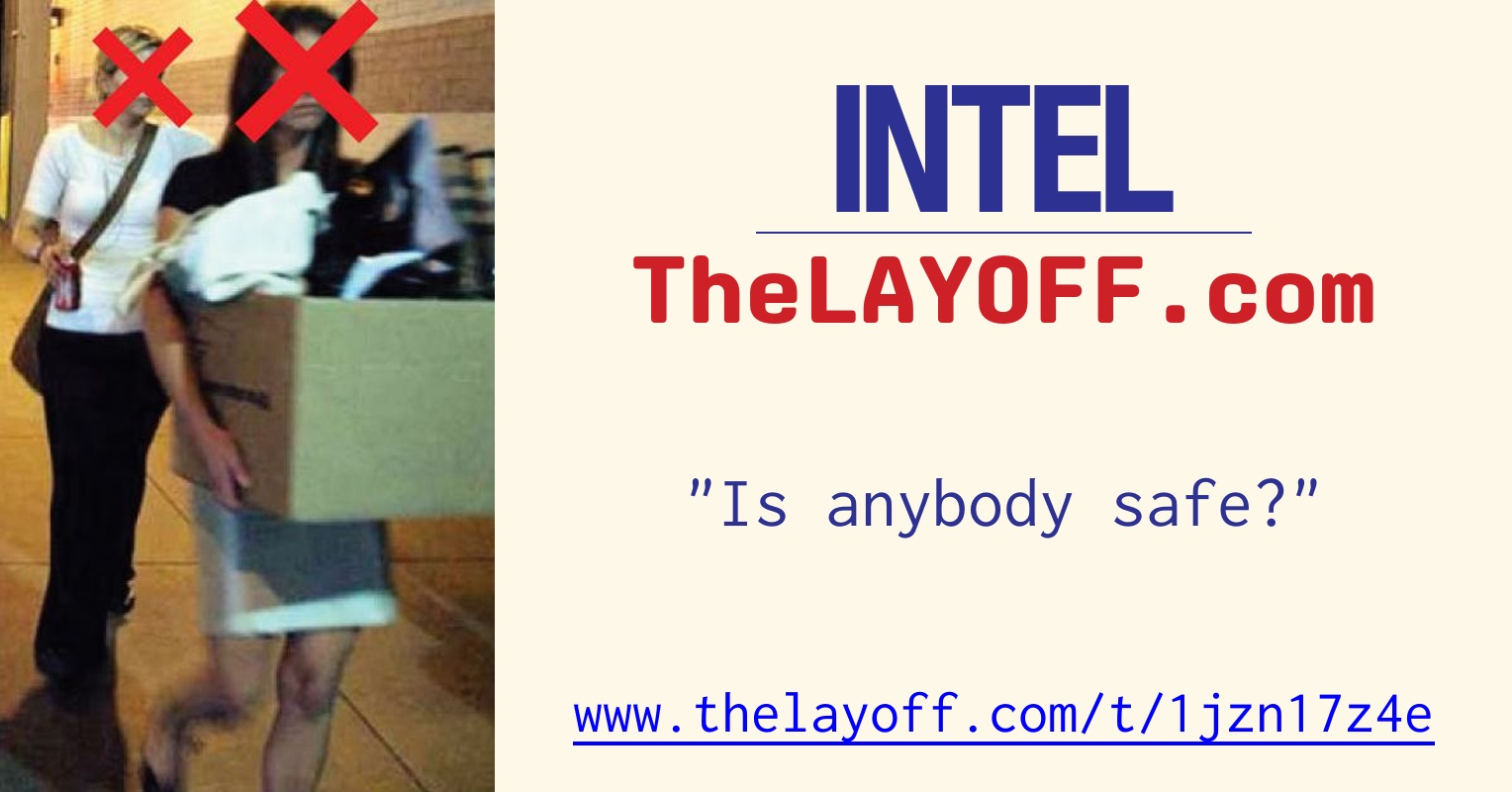 Is anybody safe? - post regarding Intel Corp. layoffs