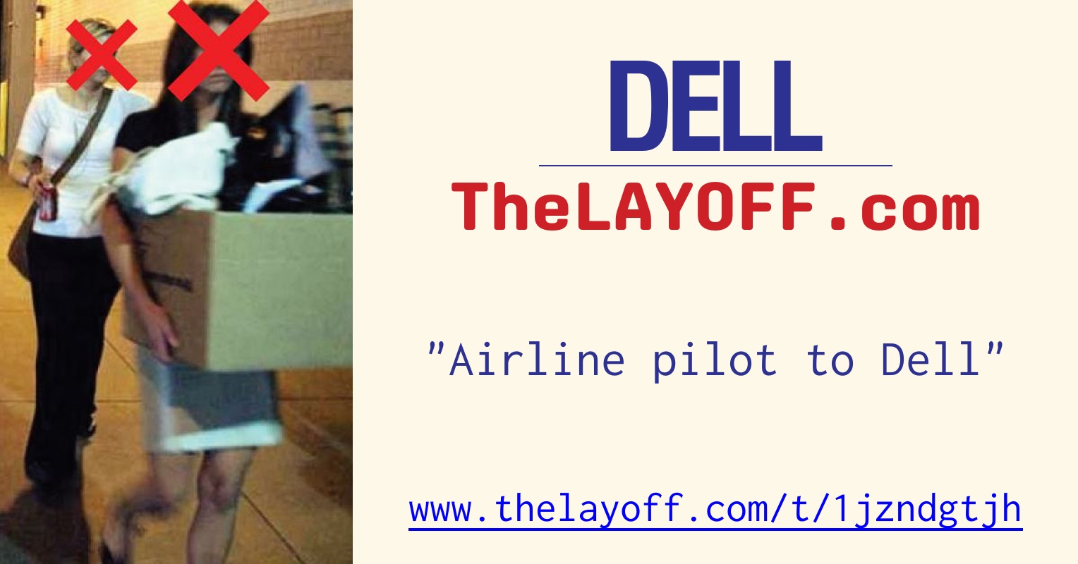 Airline pilot to Dell - post regarding Dell Inc. layoffs