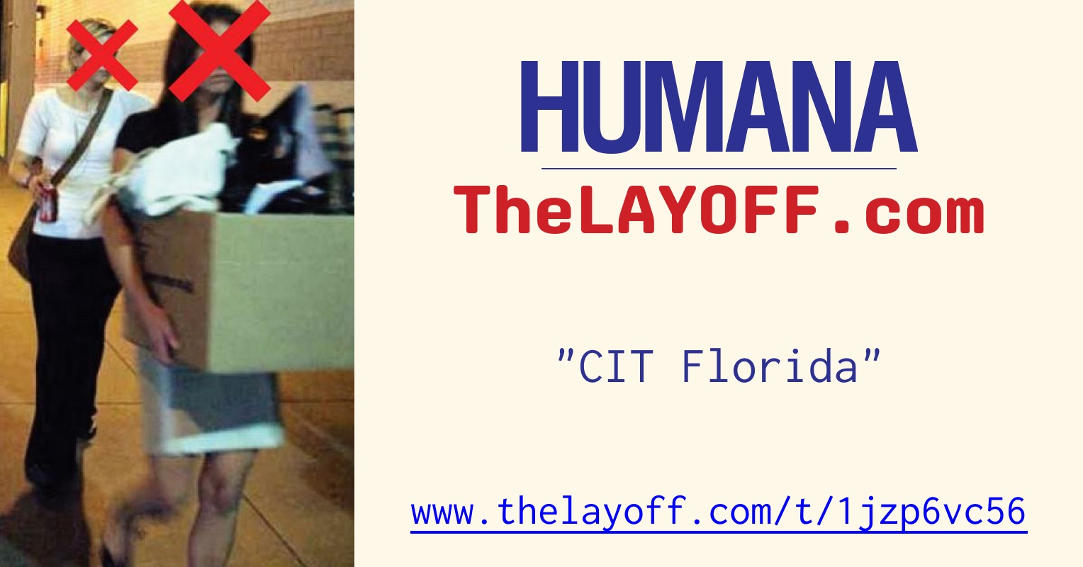 CIT Florida - post regarding Humana Inc. layoffs