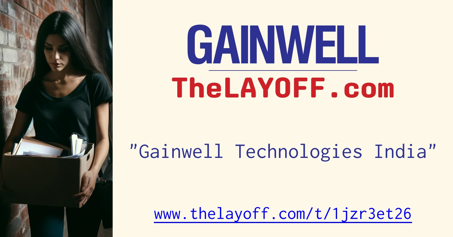 Gainwell Technologies India - post regarding Gainwell Technologies layoffs