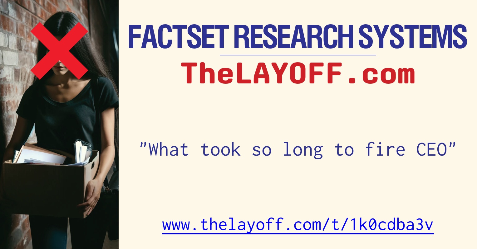 What took so long to fire CEO - post regarding FactSet Research Systems ...
