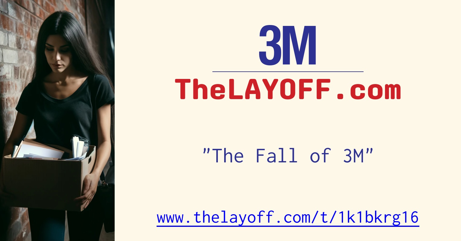 The Fall of 3M - post regarding 3M layoffs