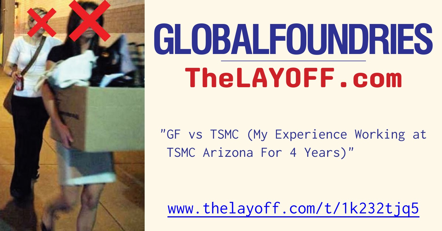 GF vs TSMC (My Experience Working at TSMC Arizona For 4 Years) - post regarding GlobalFoundries ...