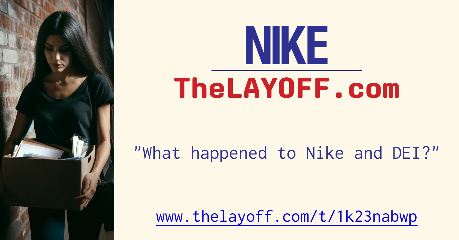 What happened to Nike and DEI? - post regarding Nike Inc. layoffs