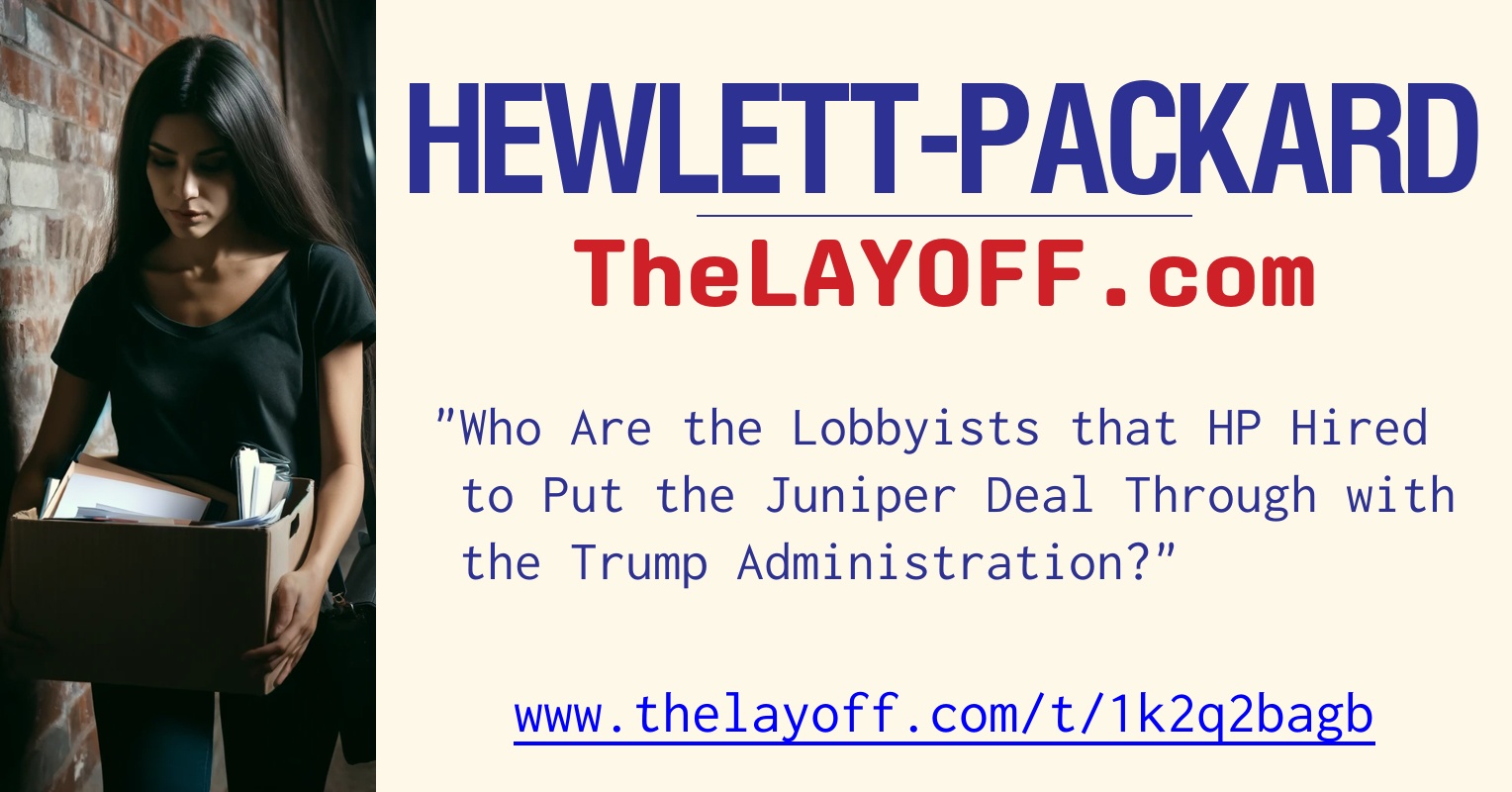 Who Are the Lobbyists that HP Hired to Put the Juniper Deal Through with the Trump ...