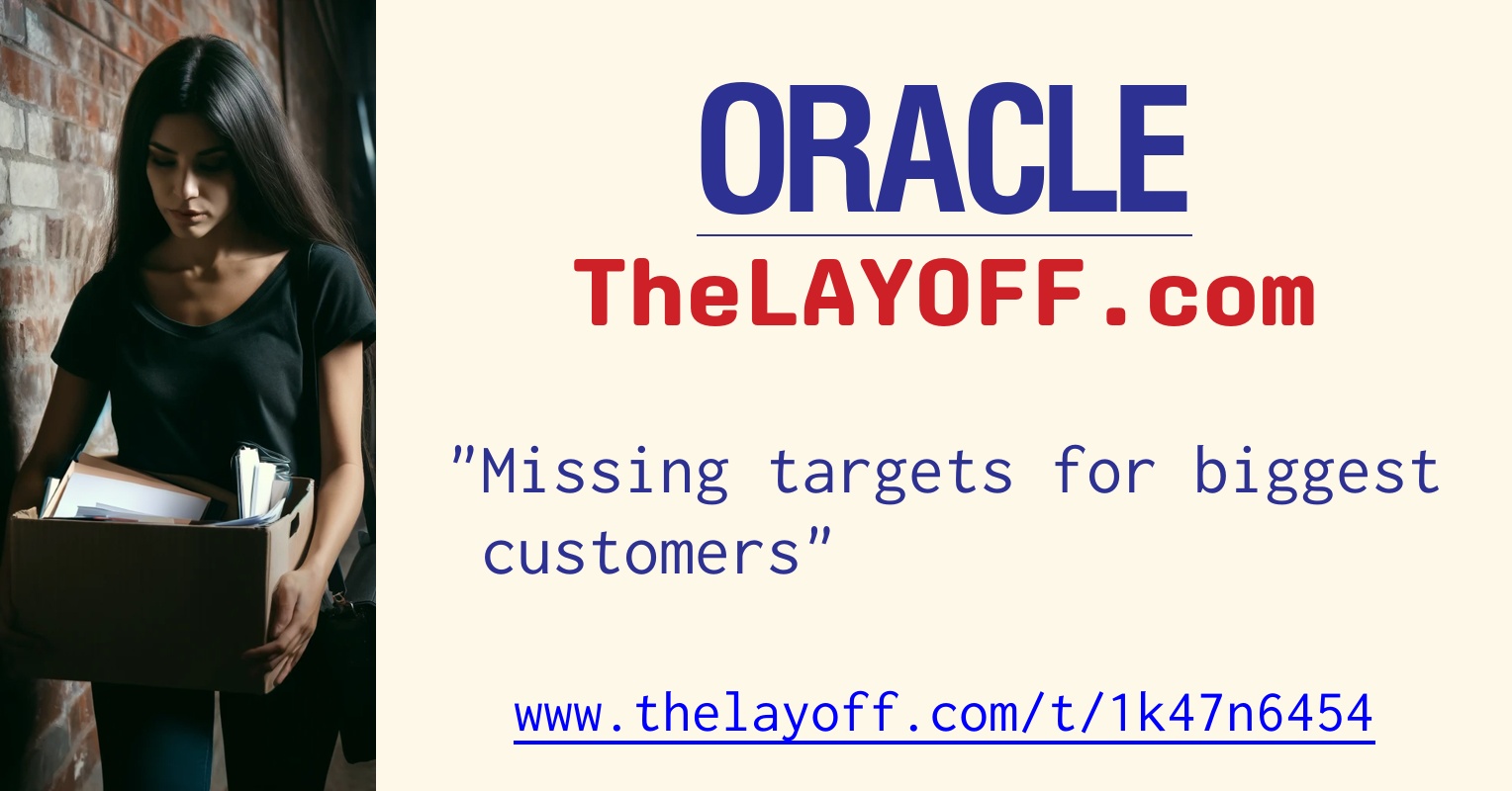 Missing targets for biggest customers - post regarding Oracle Corp. layoffs