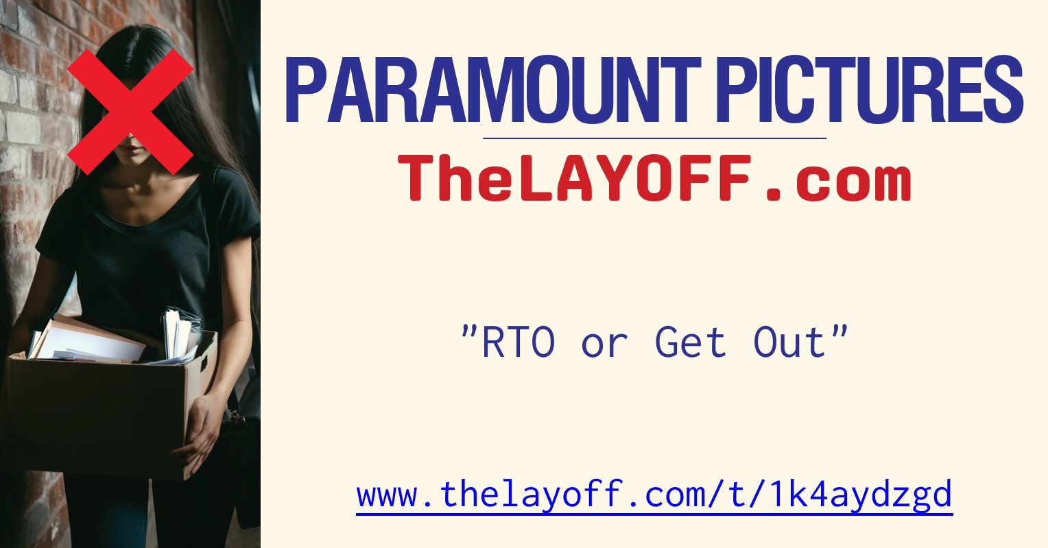 RTO or Get Out - post regarding Paramount Pictures layoffs