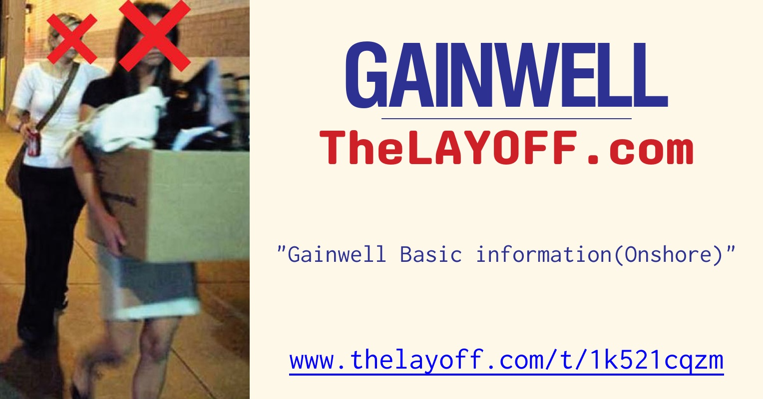 Gainwell Basic information(Onshore) - post regarding Gainwell ...