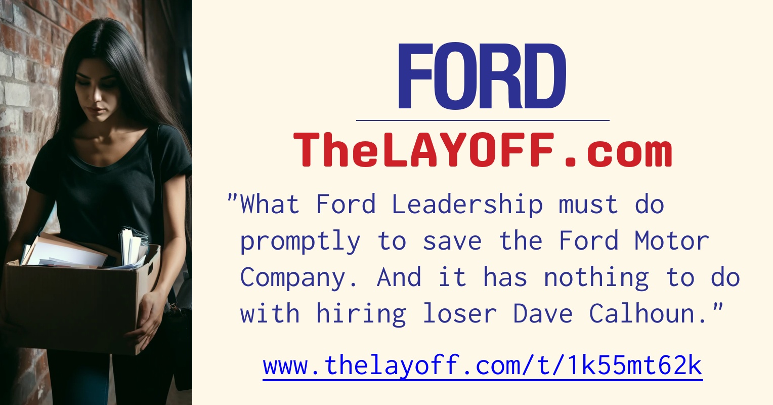 What Ford Leadership must do promptly to save the Ford Motor Company ...