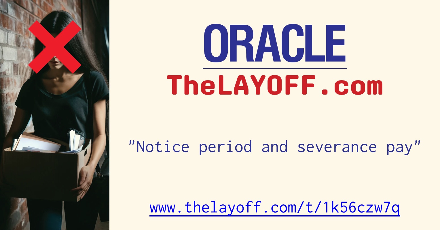 Notice period and severance pay - post regarding Oracle Corp. layoffs