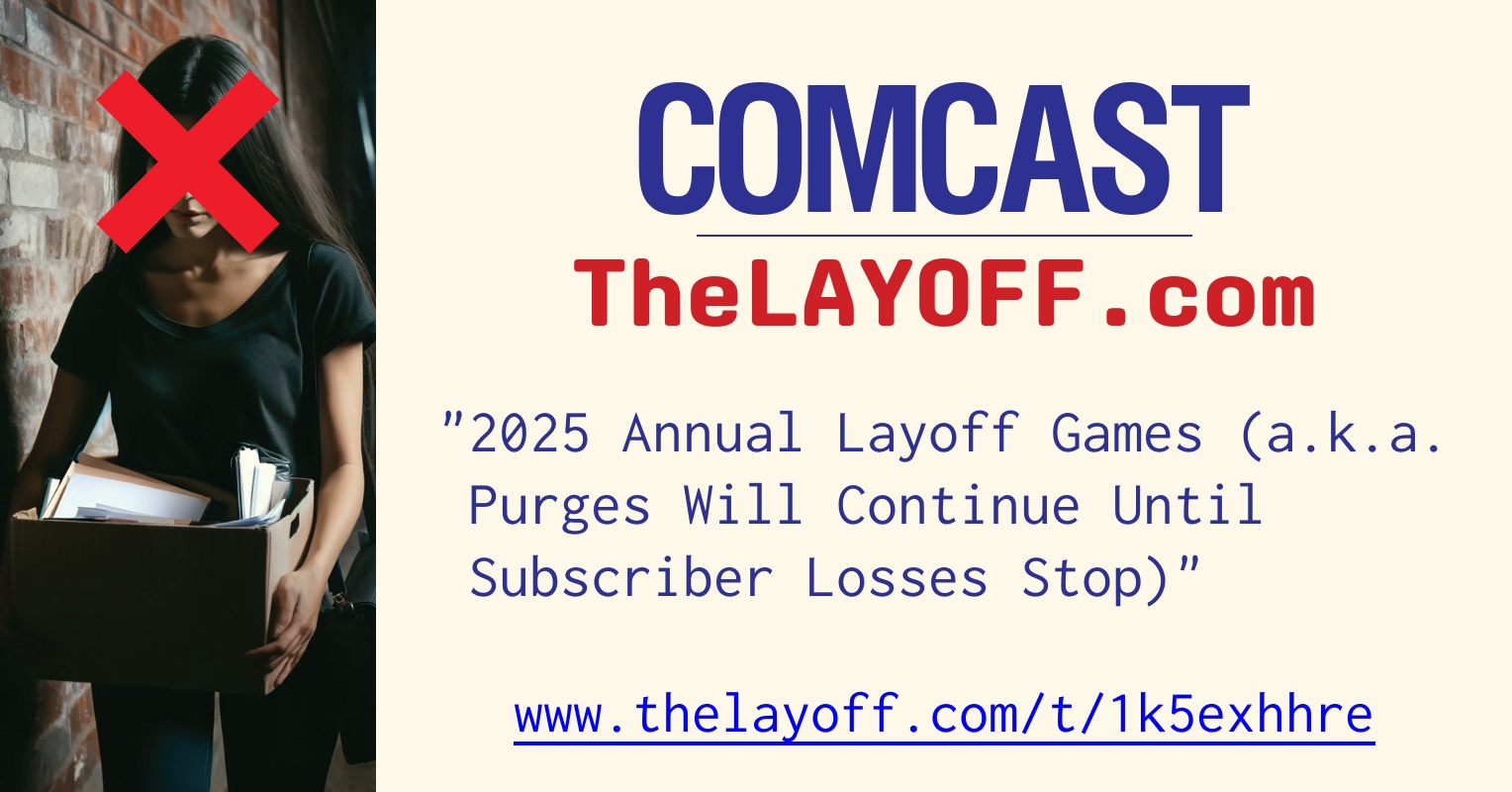 2025 Annual Layoff Games (a.k.a. Purges Will Continue Until Subscriber ...