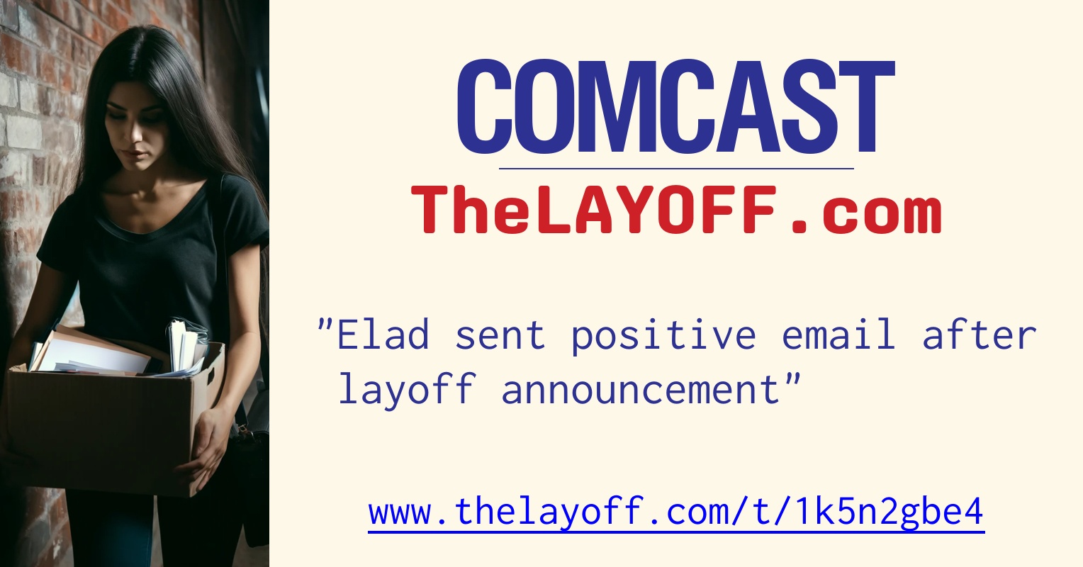 Elad sent positive email after layoff announcement - post regarding ...