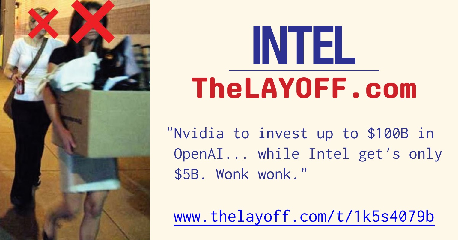 Nvidia to invest up to $100B in OpenAI... while Intel get's only $5B. Wonk wonk. - post ...