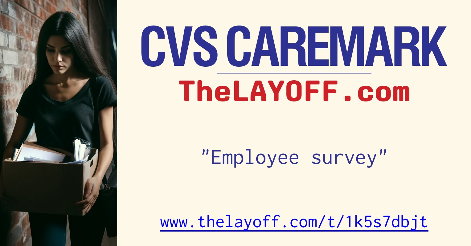 Employee survey - post regarding CVS layoffs