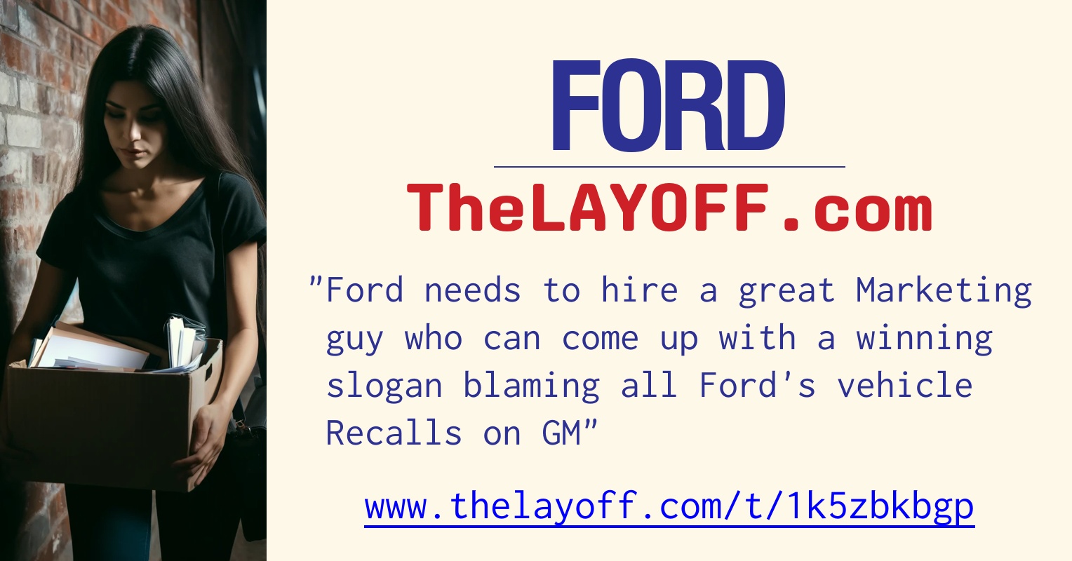 Ford needs to hire a great Marketing guy who can come up with a winning ...