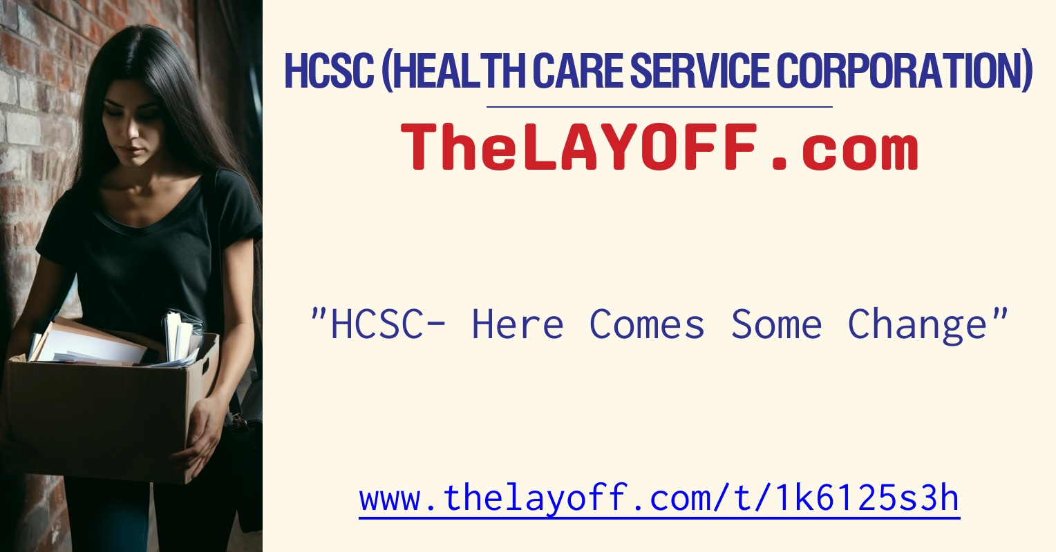 HCSC- Here Comes Some Change - post regarding HCSC (Health Care Service ...