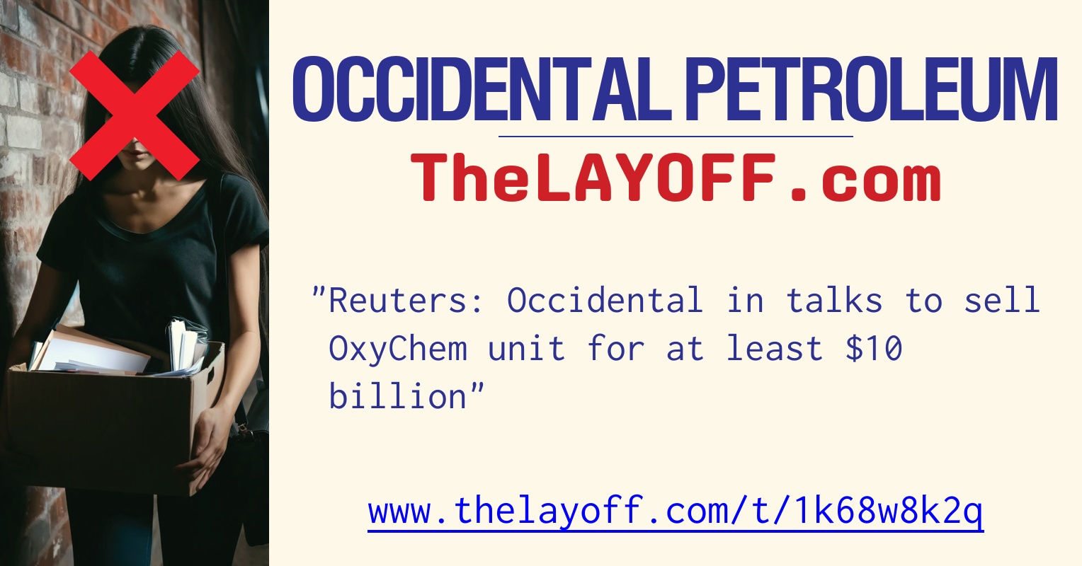 Reuters: Occidental in talks to sell OxyChem unit for at least $10 billion - post regarding ...