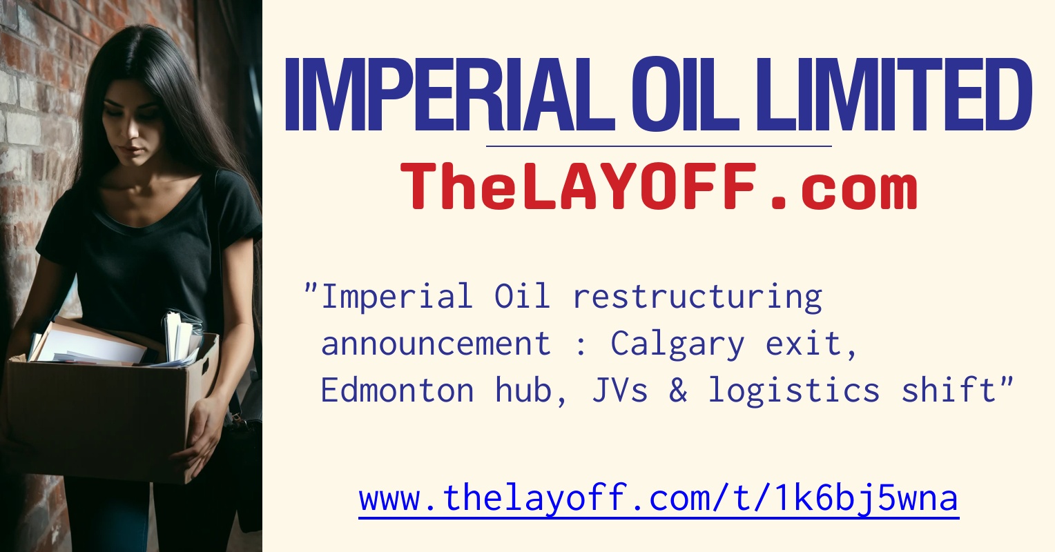 Imperial Oil restructuring announcement : Calgary exit, Edmonton hub ...