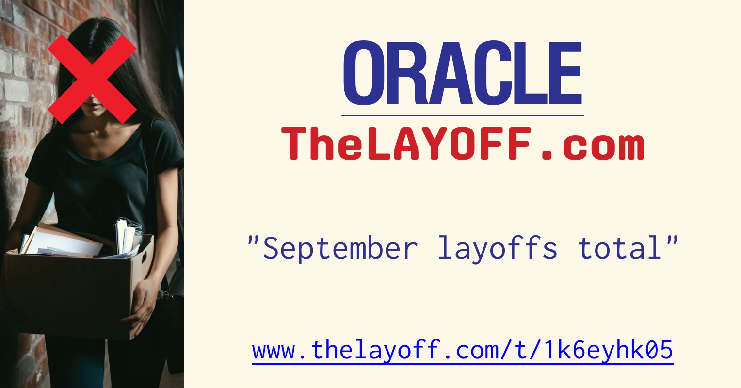 September layoffs total - post regarding Oracle Corp. layoffs